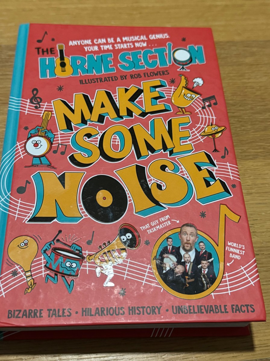 Music Book Review: Make Some Noise by The Horne Section and Illustrated ...